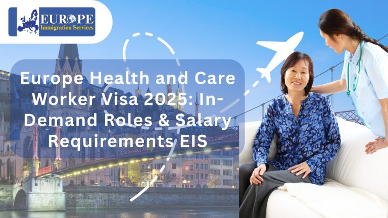 Europe Health & Care Worker Visas 2025 – Jobs, Pay & Requirements